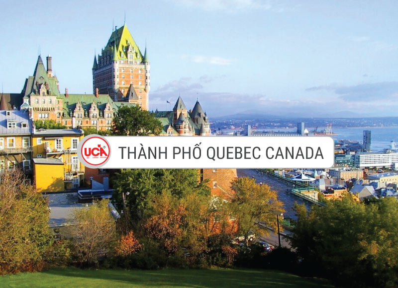 Thành Phố Quebec Canada thủ phủ xinh đẹp Quebec